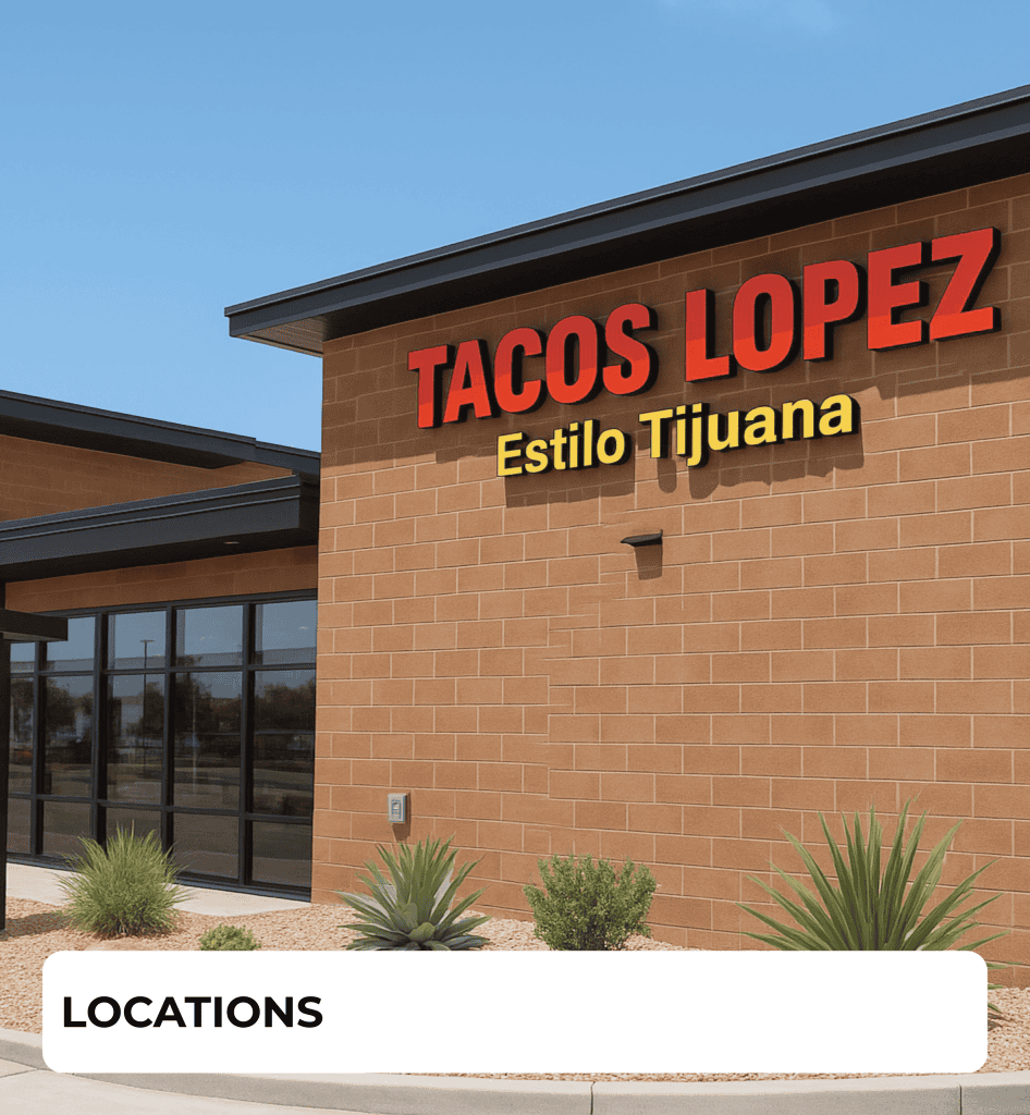 Tacos Lopez – Tacos Tijuana Style